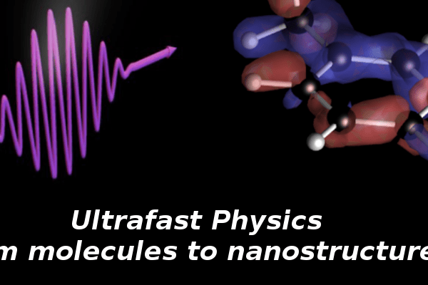Ultrafast Physics from molecules to nanostructures | UIK